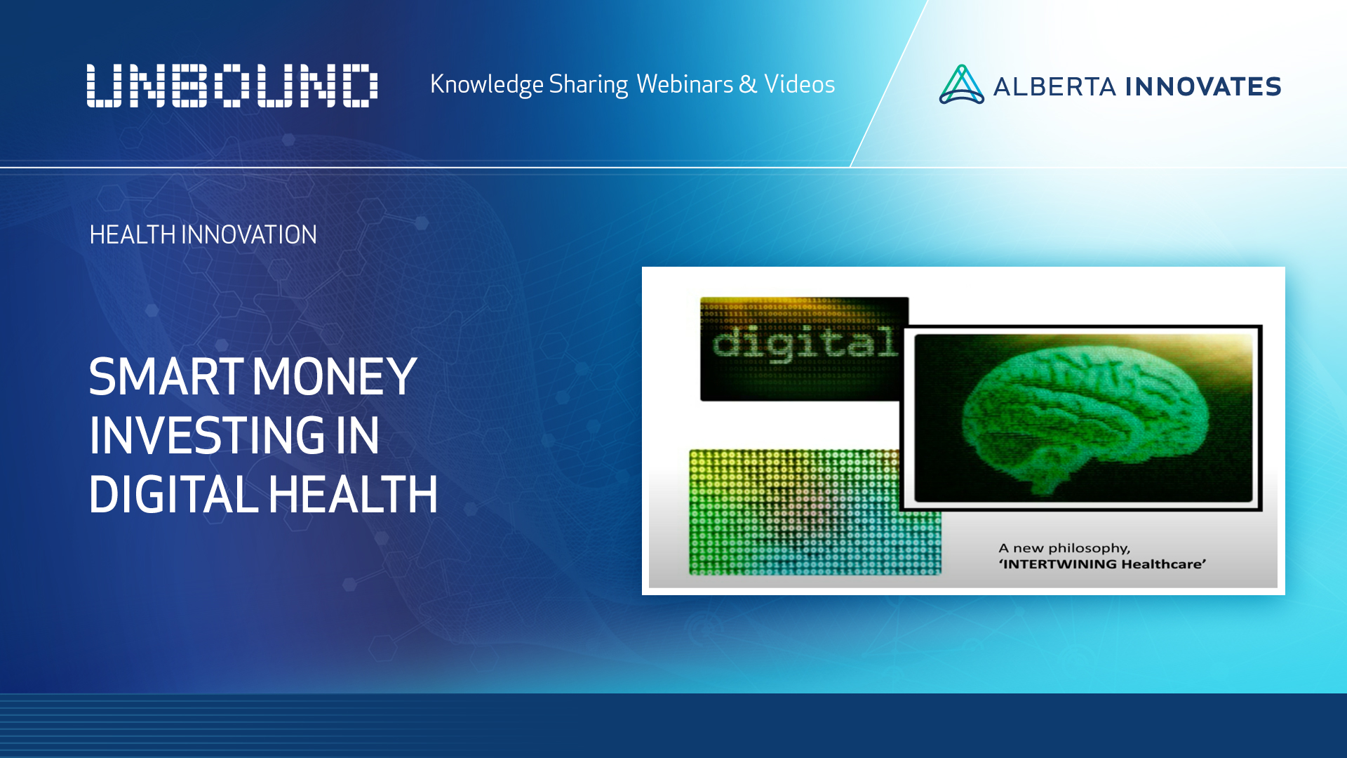 Smart Money Investing in Digital Health - Alberta Innovates
