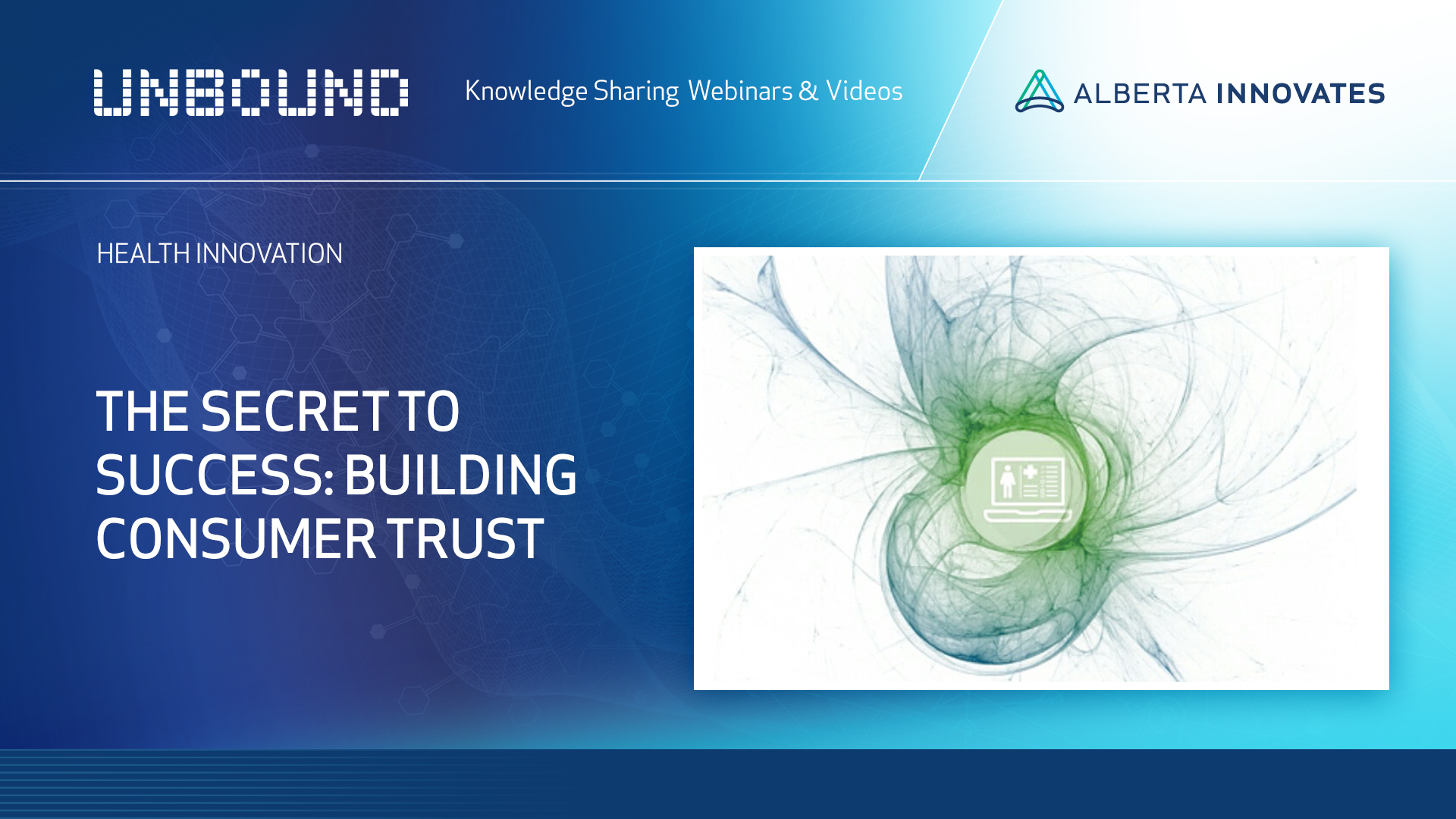 The Secret to Success: Building Consumer Trust - Alberta Innovates